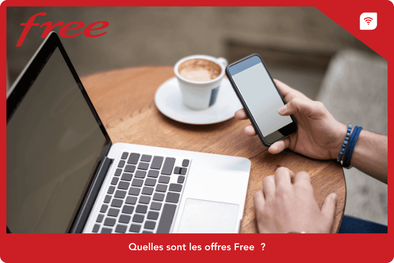 Les offres Free : tout ce qu'il faut savoir